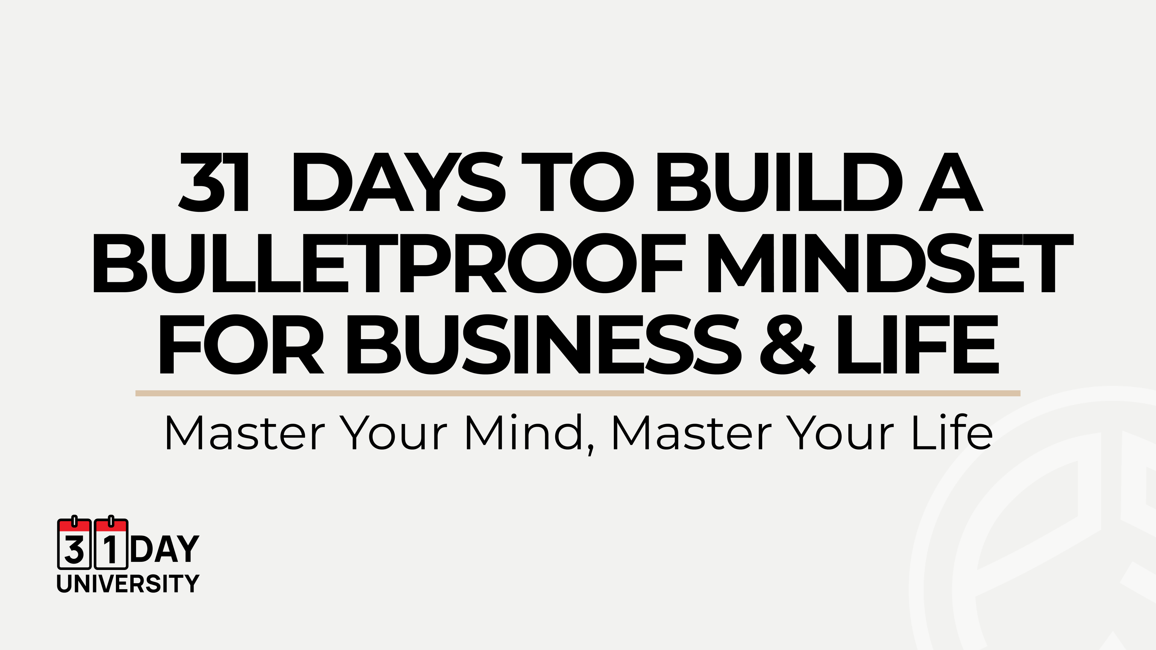 31 Days to Build a Bulletproof Mindset for Business & Life – 31 Day ...
